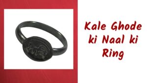 Get Original Kale Ghode ki Naal ki Ring or Black Horse Shoe Ring