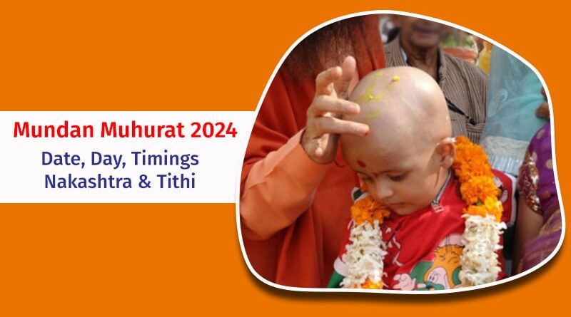Auspicious Mundan Muhurat 2024 with Dates with Timings